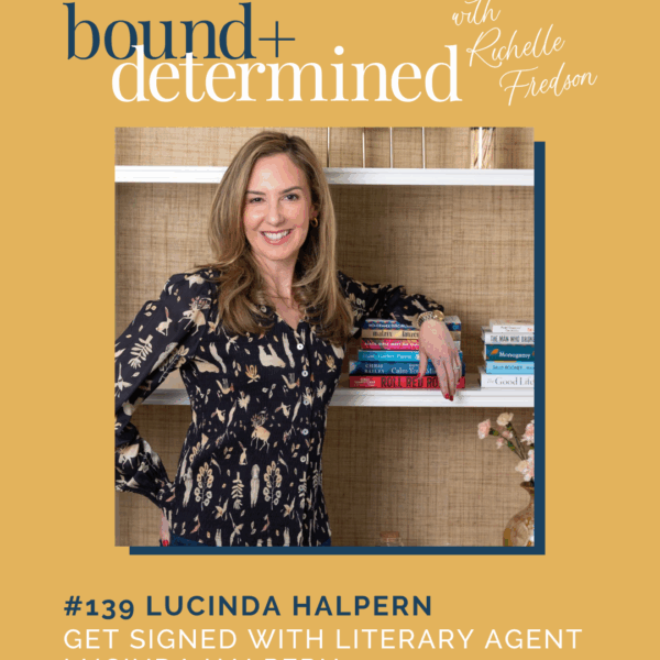 Lucinda Halpern and Richelle Fredson Talk Book Publishing - Lucinda Literary: Authors ...